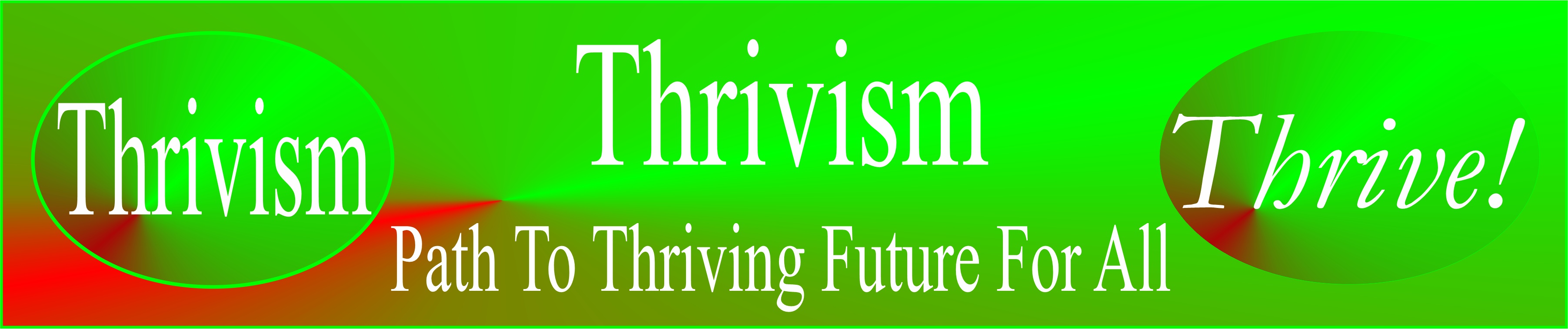 Thrive! - Building A Thriving Future